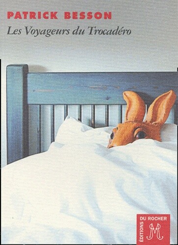 Les Voyageurs du Trocadero, Patrick Besson | eBay