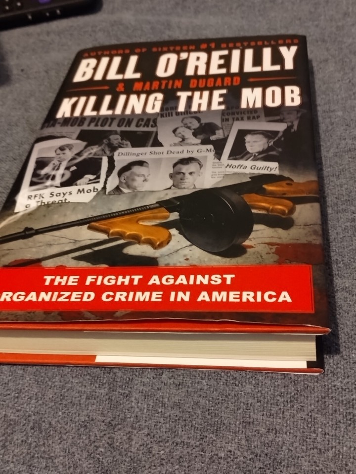 Killing The Mob : The Fight Against Organized Crime in America By Bill ...