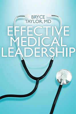 Effective Medical Leadership by Taylor, Bryce 9781442642003 | eBay