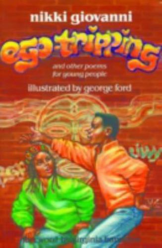 Ego-Tripping and Other Poems for Young People by Giovanni, Nikki ...