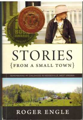 Engle, Roger STORIES FROM A SMALL TOWN Signed by Author | eBay