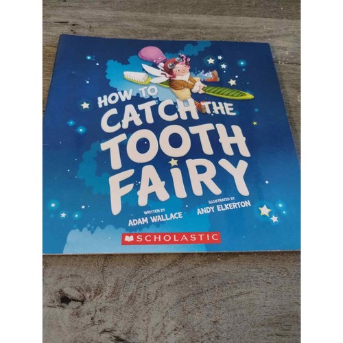 How to Catch the Tooth Fairy by Adam Wallace Scholastic Paperback | eBay