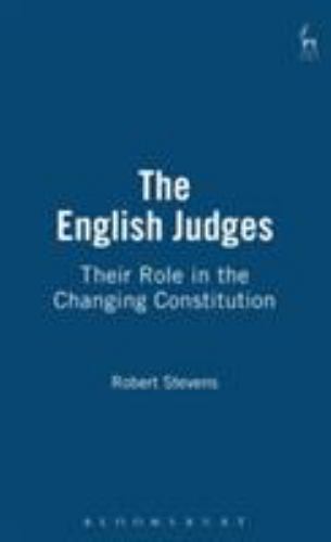 English Judges : Their Role in the Changing Constitution by Robert ...