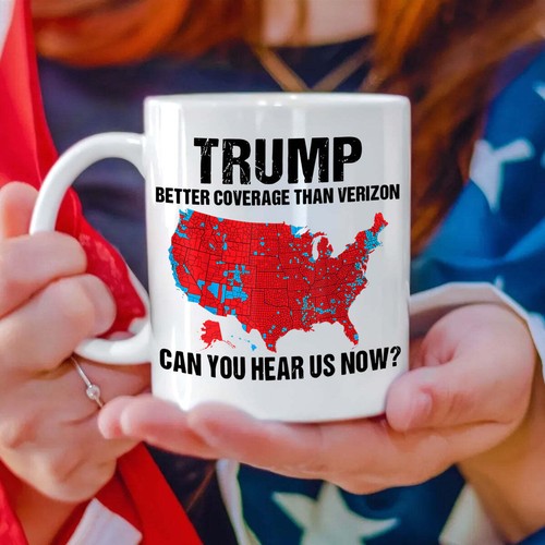 Trump Better Coverage Than Verizon White Mug, Trump Quotes Ceramic Mug ...
