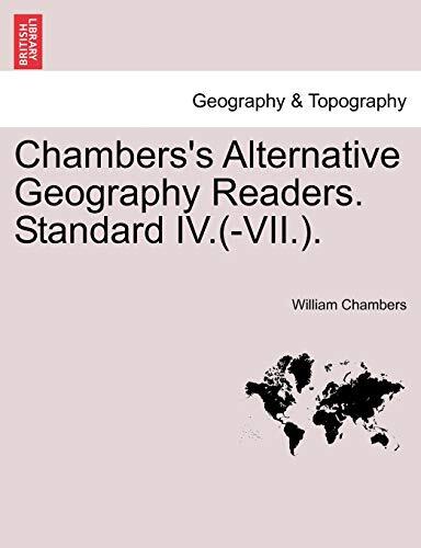 Chambers's Alternative Geography Readers. Standard IV.(-VII.). 9781241503536| eBay
