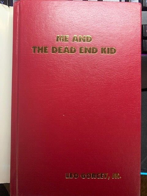 ME AND THE DEAD END KID By Gorcey Leo Jr. - Hardcover AUTOGRAPHED! RARE!! 9781929753154 | eBay