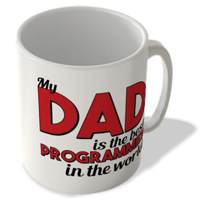 My Dad Is The Best Programmer In The World - Mug | eBay UK