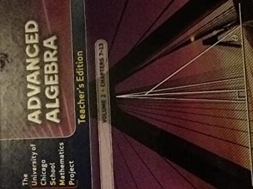 Advanced Algebra Teacher's Edition TUCSMP Volume 2-Chapters 7-13 ...