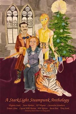 StarkLight Steampunk Anthology by Tony Stark, Sharon Flood, Crystal ...