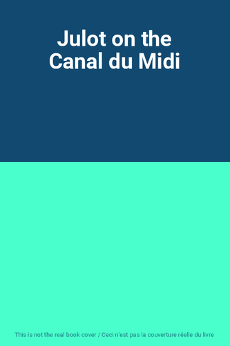 Julot on the Canal du Midi, Unknown | eBay