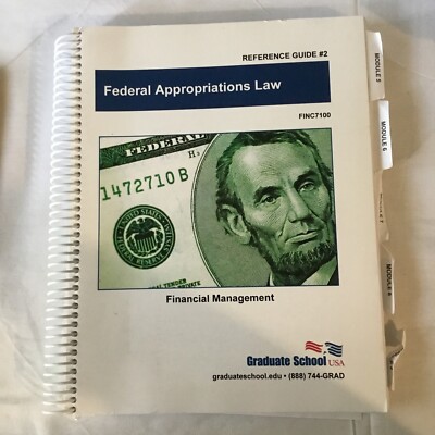 Federal Appropriations Law Reference Guide #2 Financial Management96A ...