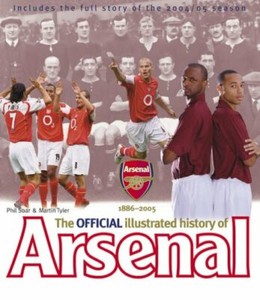 The Official Illustrated History of Arsenal 1886-20... by Tyler, Martin ...