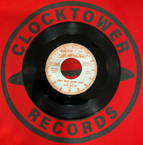 ALVIS WAYNE DON'T MEAN MAYBE, BABY 7" VINYL SINGLE 1957 WESTPORT 138 ...
