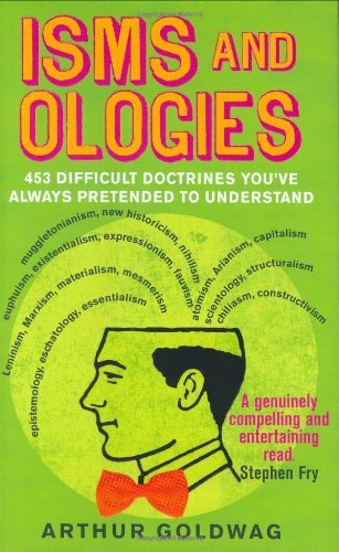 Isms and Ologies By ARTHUR GOLDWAG | eBay