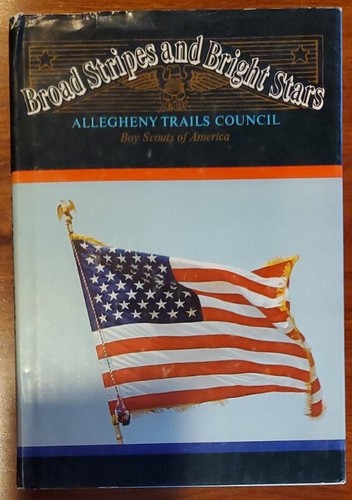 VINTAGE 1970 HARDBACK: BROAD STRIPES AND BRIGHT STARS - BOY SCOUTS OF ...