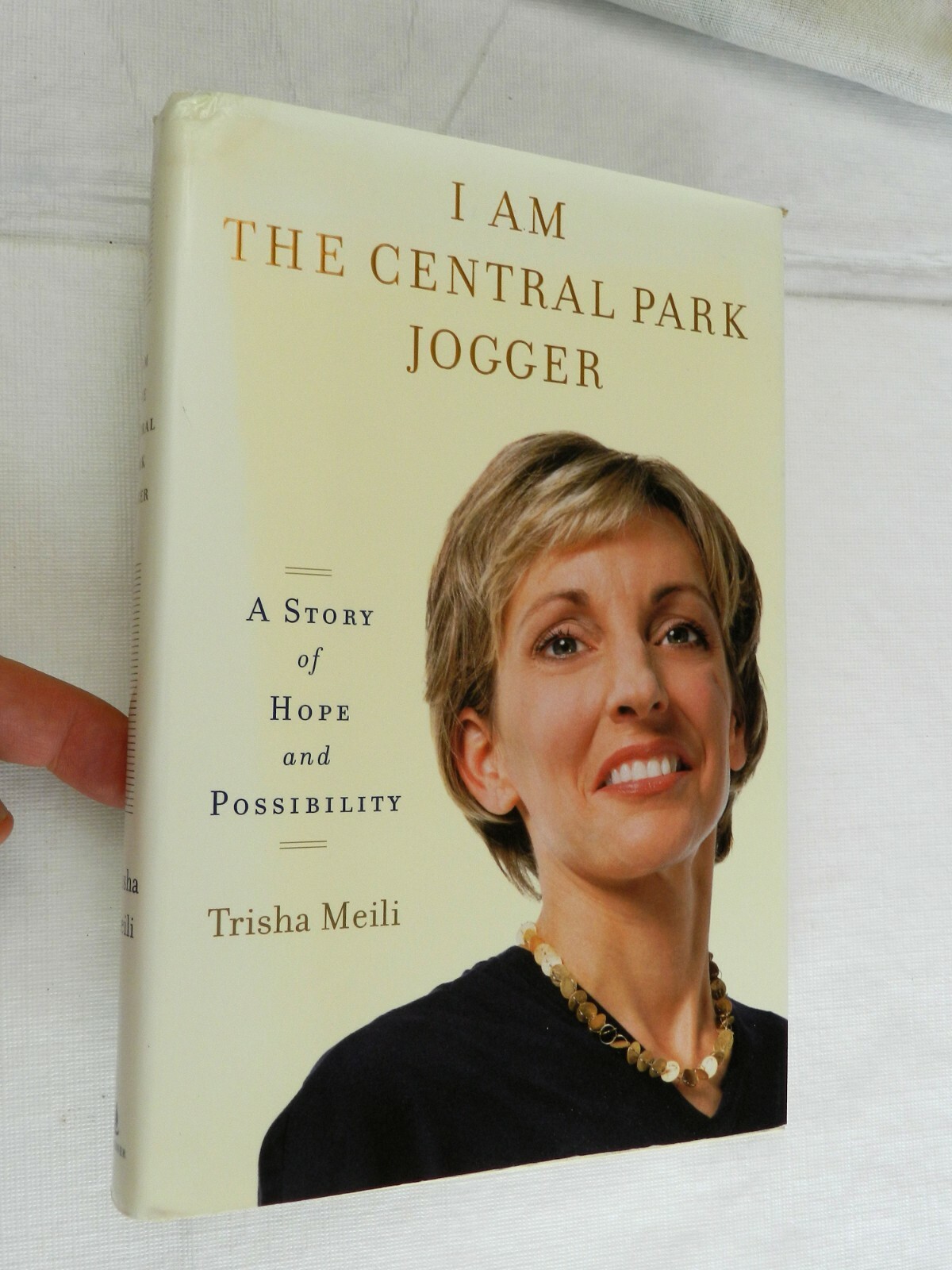 I Am the Central Park Jogger : A Story of Hope.. by Trisha Meili, HBw ...