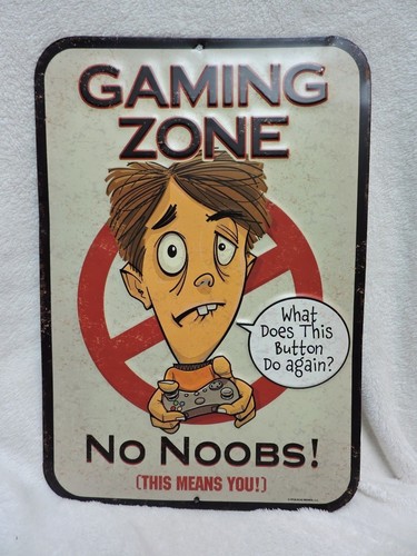 Gaming Zone Metal Sign No Noobs | eBay