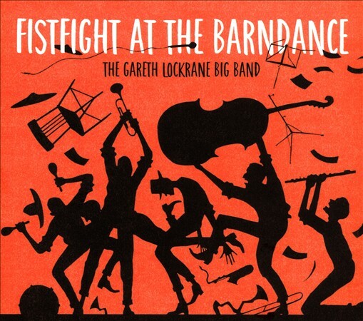Fist Fight at the Barn Dance by Gareth Lockrane (CD) for sale online | eBay