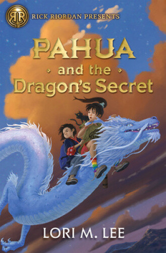 Rick Riordan Presents: Pahua and the Dragon's Secret a Pahua Moua Novel ...