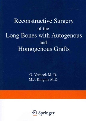 Reconstructive Surgery of the Long Bones With Autogenous and Homogenous ...