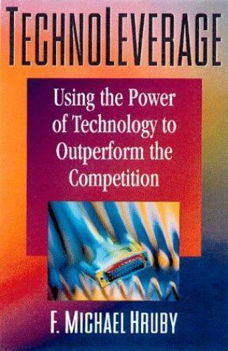 TechnoLeverage by F. Michael Hruby (1998, Hardcover) for sale online | eBay