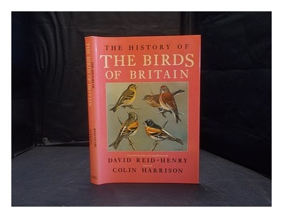 Harrison, C.J.Esterno. (Colin Giacomo Oliver) The History Of Birds ...