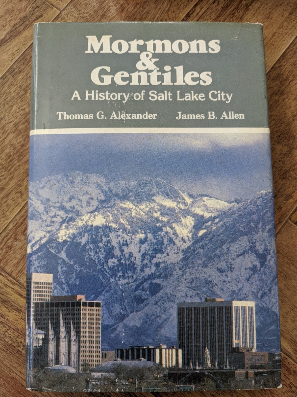 Mormons and Gentiles : A History of Salt Lake City by Alexander ...