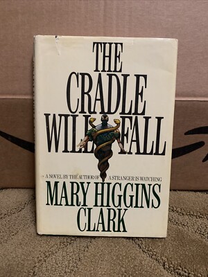 The Cradle Will Fall by Mary Higgins Clark (1980, Hardcover ...