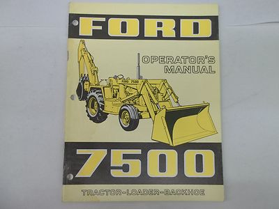 Ford Model 7500 Tractor-Loader-Backhoe Operator's Manual | eBay
