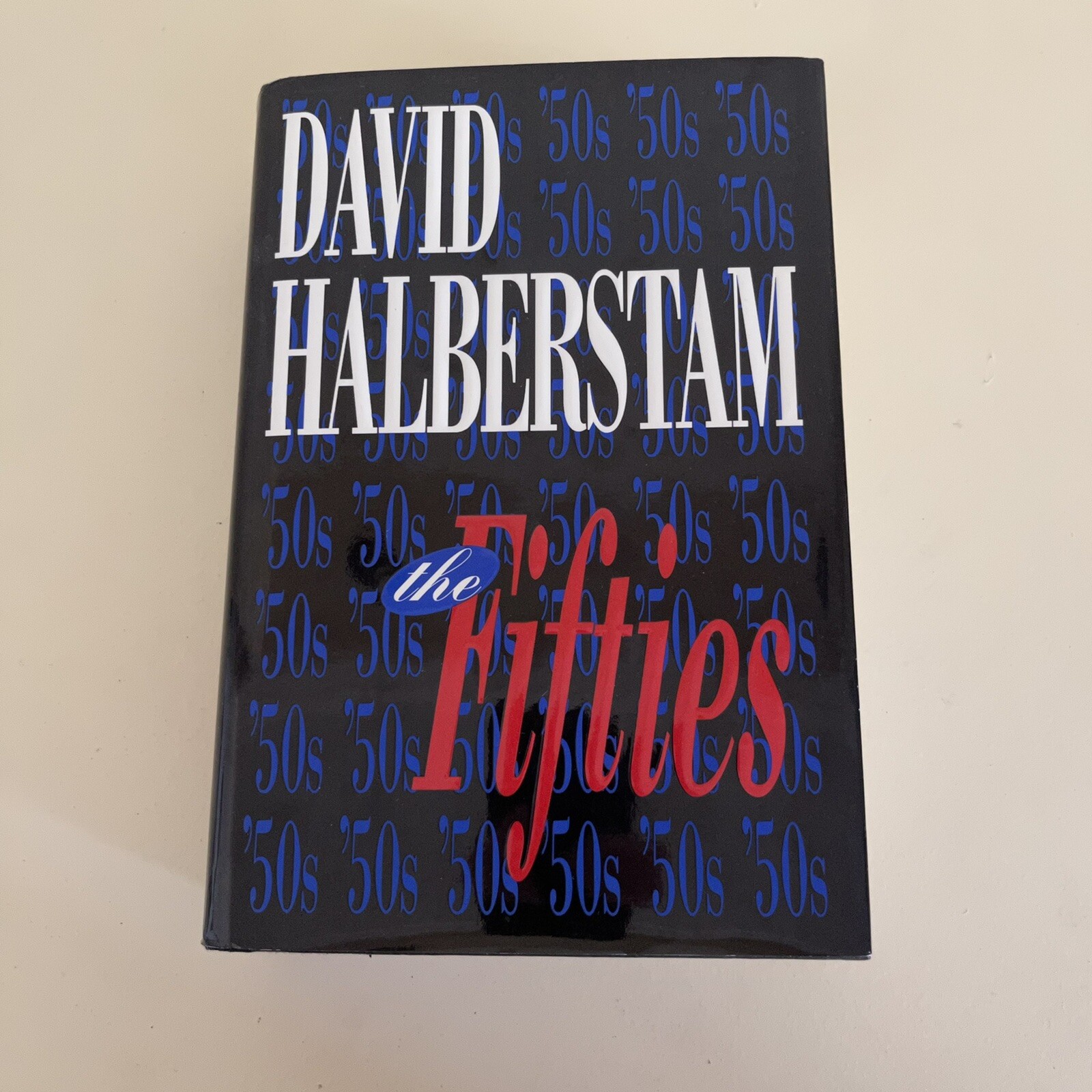 The Fifties, By David Halberstam, Hardcover Dust Jacket, 1st Edition ...