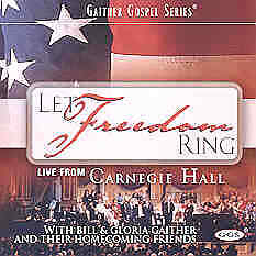 Let Freedom Ring - Bill & Gloria Gaither - CD 617884241322| eBay