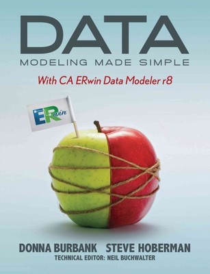 Data Modeling Made Simple With CA ERwin Data Modeler r8, Paperback by ...