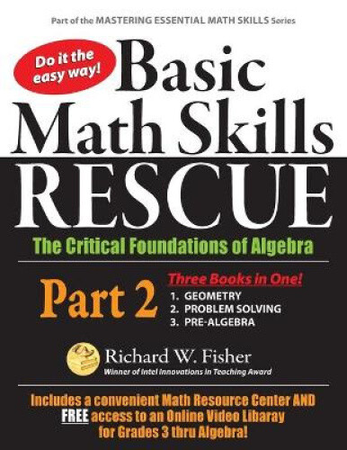Basic Math Skills Rescue, Part 2: The Critical Foundations of Algebra ...
