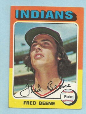 1975 Topps Baseball Fred Beene #181 Cleveland Indians EX+ | eBay
