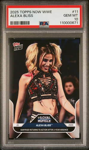 Alexa Bliss 2025 Topps Now WWE #11 Royal Rumble Return PSA10 GEM MT | eBay