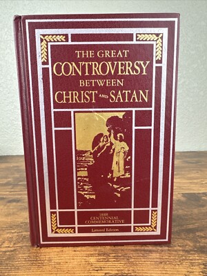 The Great Controversy Between Christ and Satan 1888 Centennial ...