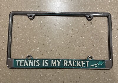 Vintage Tennis Is My Racket License Plate Frame Tennis Sport Men’s ...