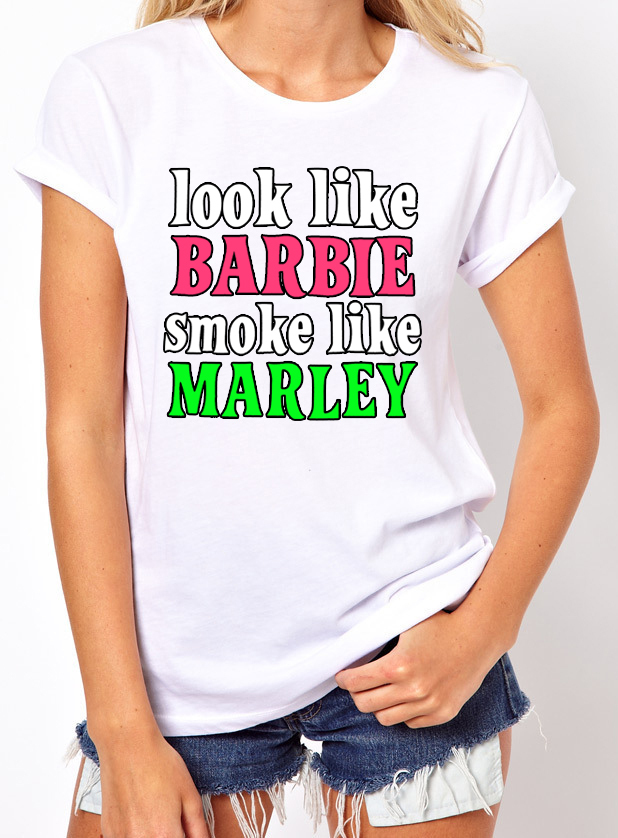 Look Like barbie Smoke Like Marley Women's T shirt Funny Weed girl 420 ...