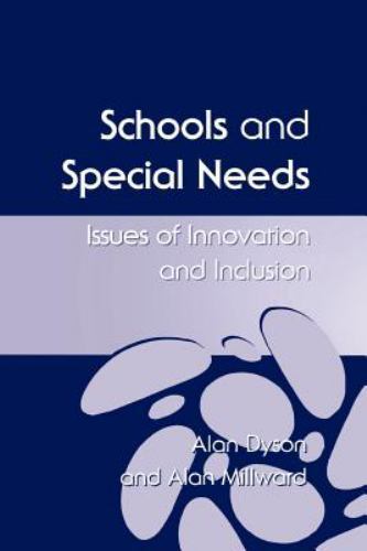 Schools and Special Needs : Issues of Innovation and Inclusion by Alan ...