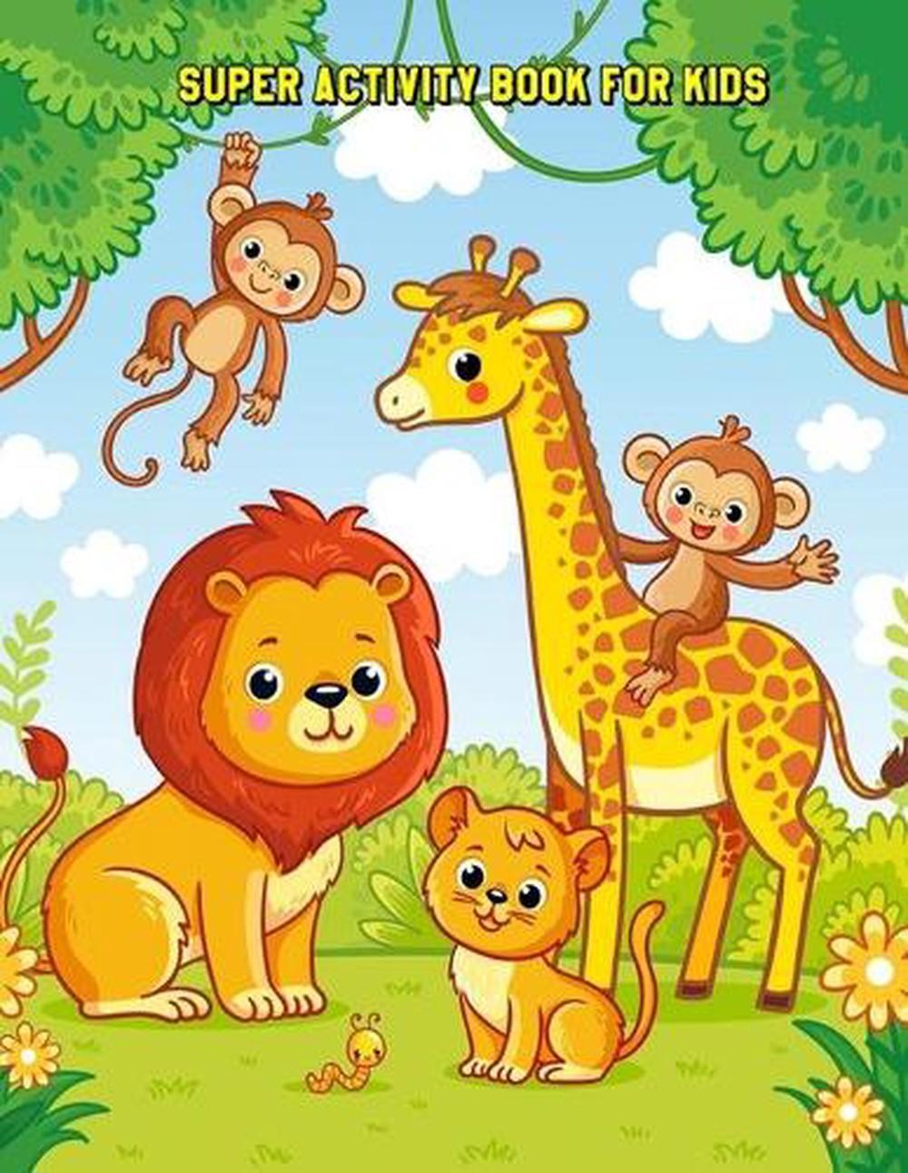 Super Activity Book for Kids: Learning Workbooks: Dot-To-Dot, Mazes ...