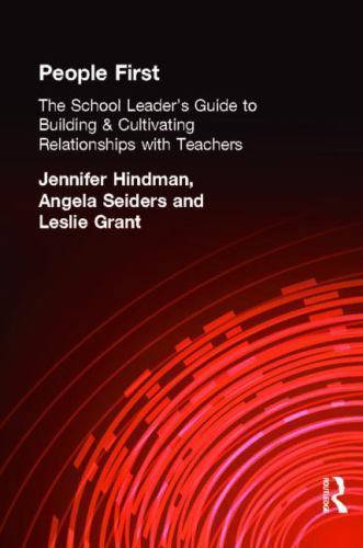 People First! : The School Leader's Guide to Building and Cultivating ...