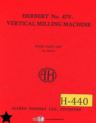 Herbert No. 47V, Vertical Milling Machine Spare Parts List Manual Year ...