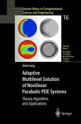 Adaptive Multilevel Solution of Nonlinear Parabolic PDE Systems: Theory ...
