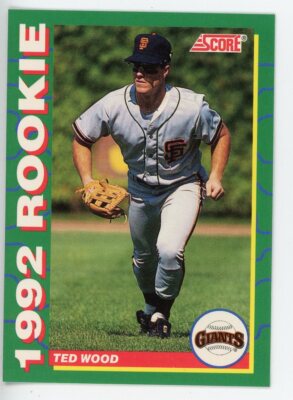 1992 SCORE ROOKIE #11 - TED WOOD - SAN FRANCISCO GIANTS | eBay