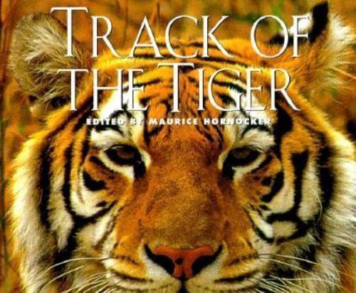 Track of the Tiger by Maurice Hornocker (1997, Hardcover) for sale ...