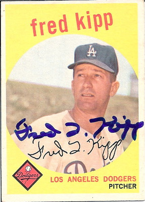 FRED KIPP 1959 TOPPS # 258 AUTOGRAPHED CARD !!! DODGERS | eBay