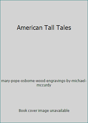 American Tall Tales by mary-pope-osborne-wood-engravings-by-michael ...