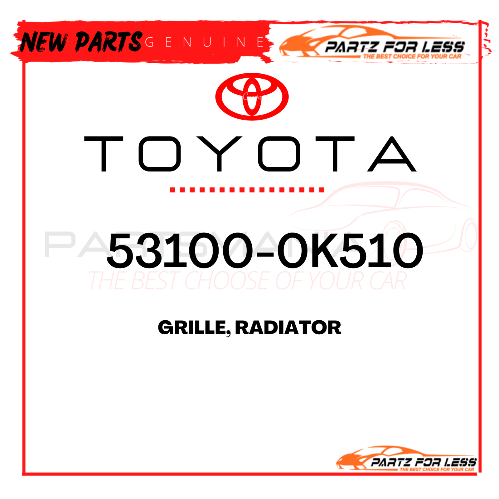 53100-0K510 TOYOTA GENUINE GRILLE, RADIATOR 531000K510 NEW OEM | eBay