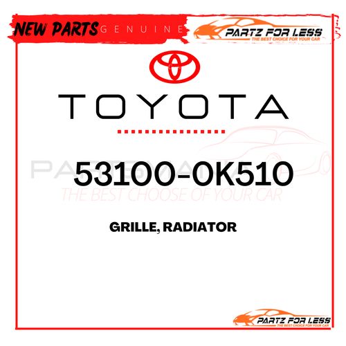 53100-0K510 TOYOTA GENUINE GRILLE, RADIATOR 531000K510 NEW OEM | eBay