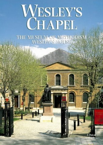 WESLEY'S CHAPEL (PITKIN GUIDES) By John A Vickers **BRAND NEW ...